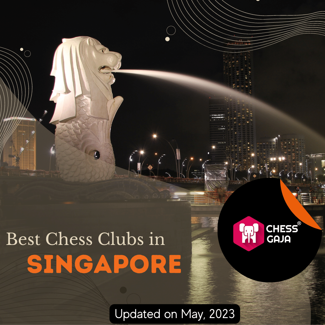 Top 10 Best Chess Clubs/Academies in Singapore