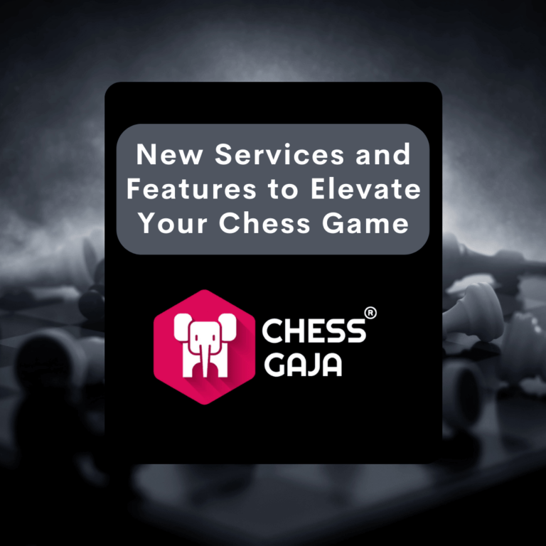 Discover New Features to Enhance Your ChessGame at ChessGaja