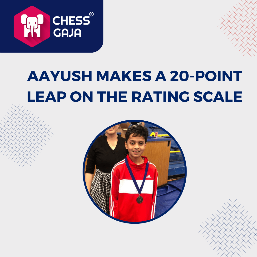 Aayush Achieves 20-Point Rating Jump in Chess Rankings
