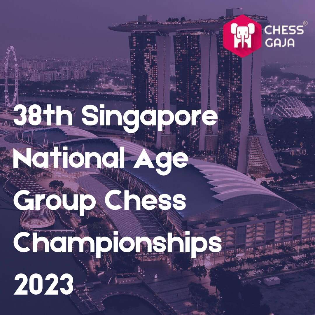 38th Singapore National Age Group Chess Championships 2023
