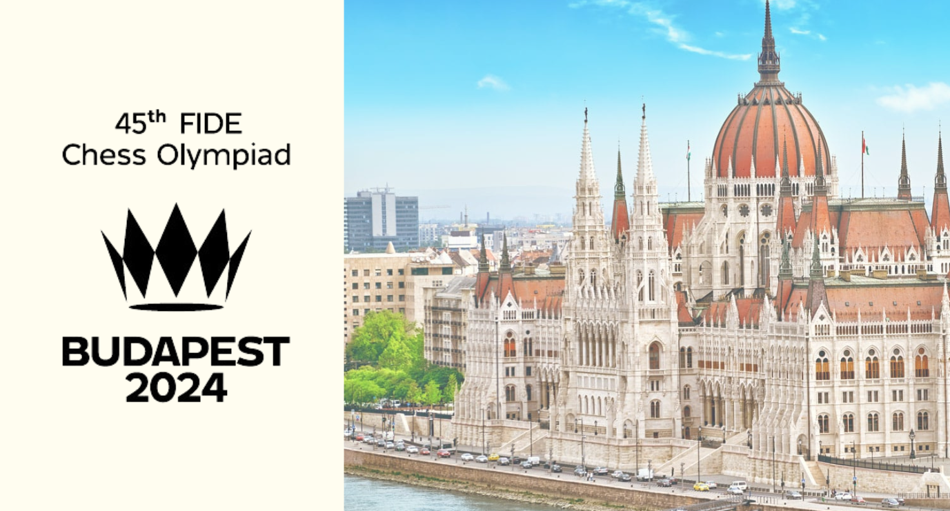 45th FIDE Chess Olympiad 2024 in Budapest: Everything needed