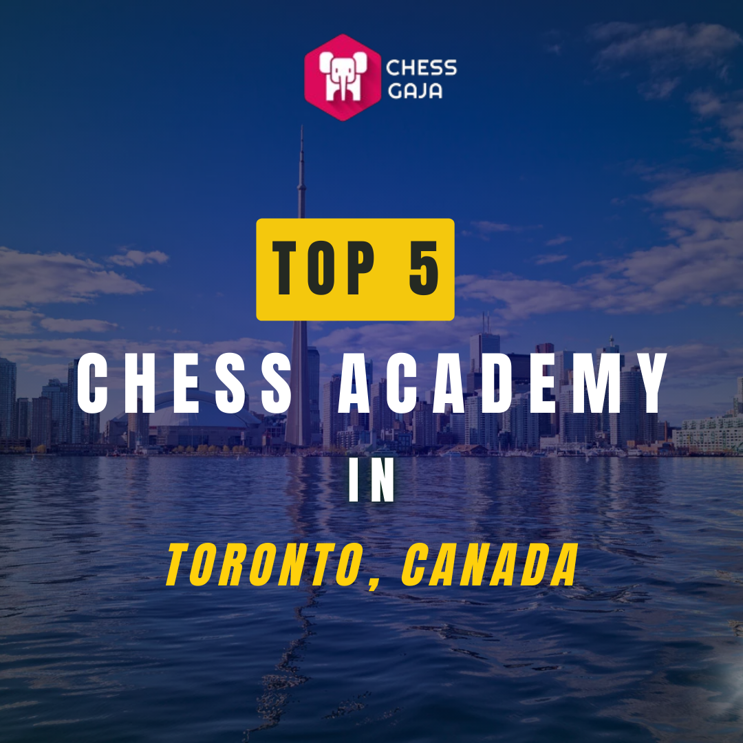 Top 5 Chess Academies in Toronto for All Skill Levels