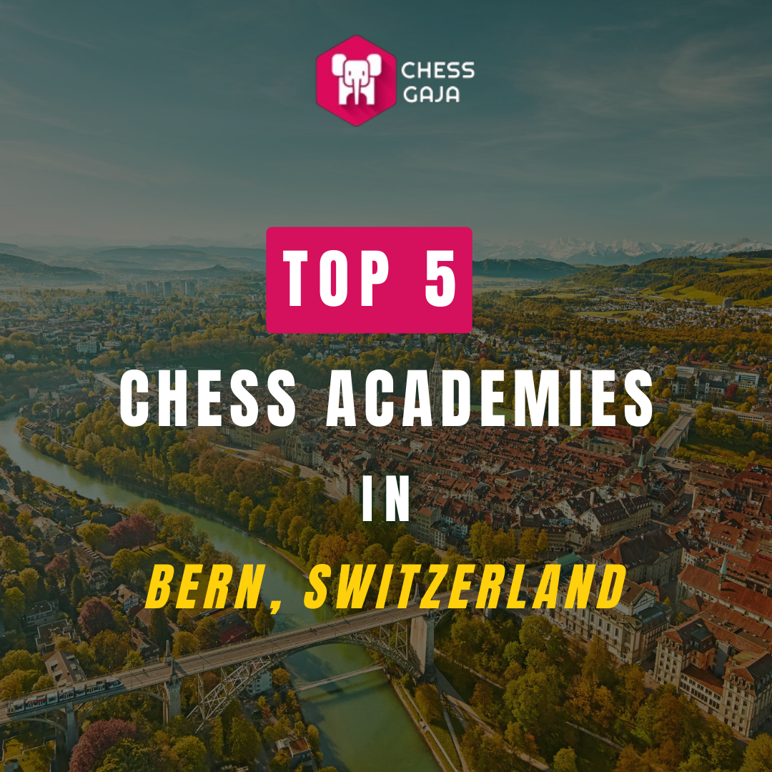 Top Chess Academies in Bern for All Skill Levels