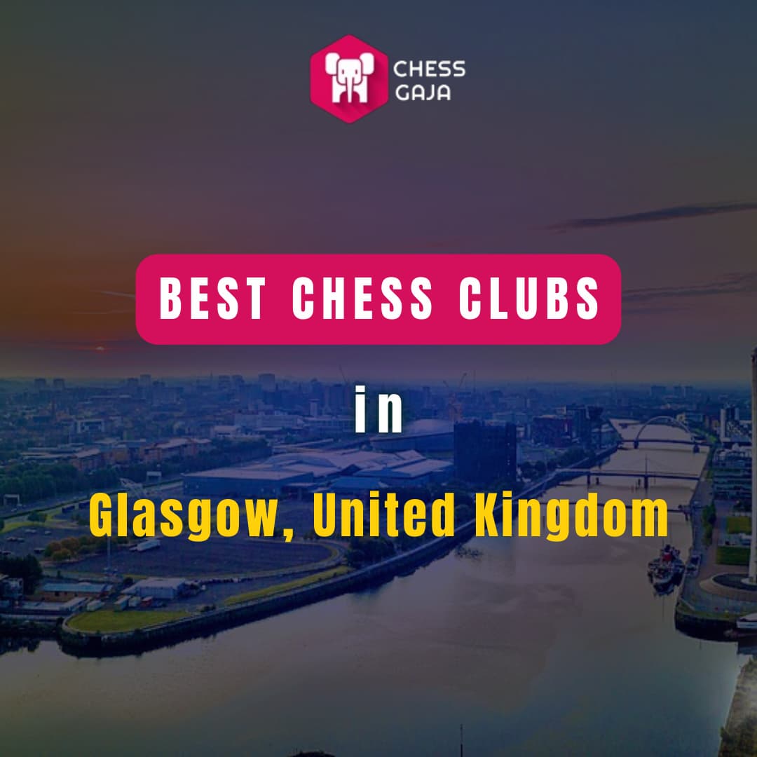 Top Chess Clubs and Academies in Glasgow for All Levels