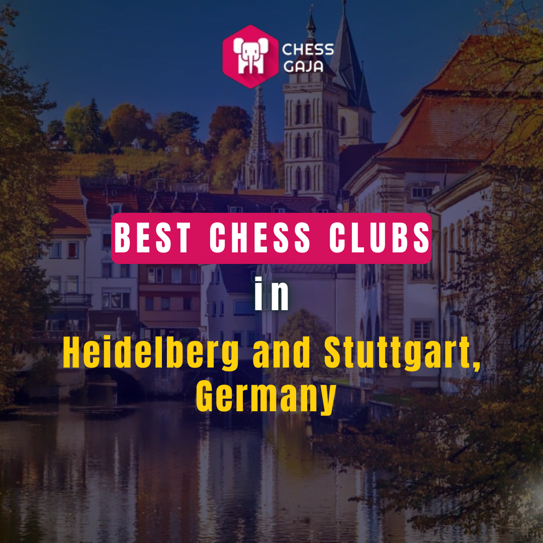 Top Chess Academies in Heidelberg and Stuttgart