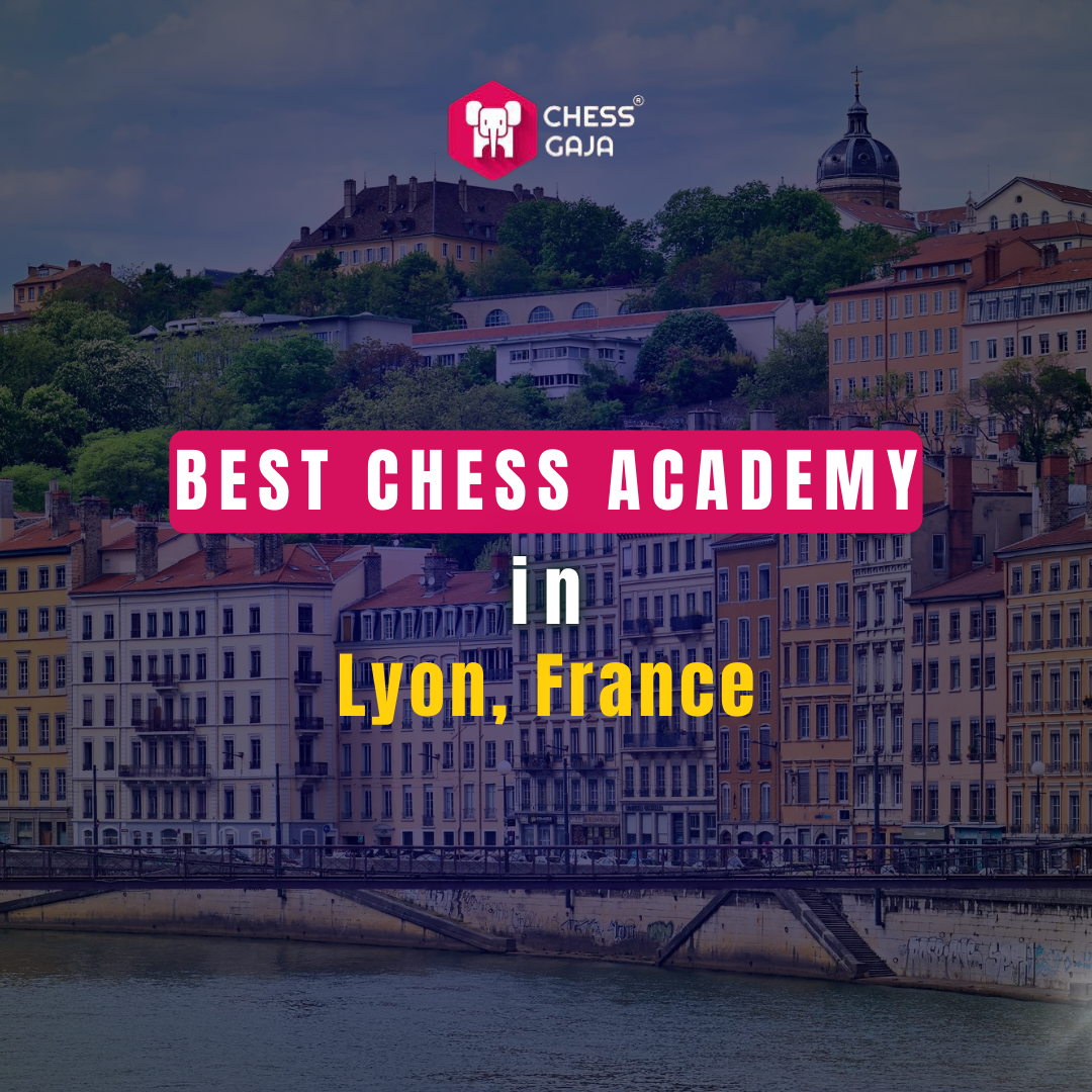 Top Chess Academies in Lyon for Players of All Levels