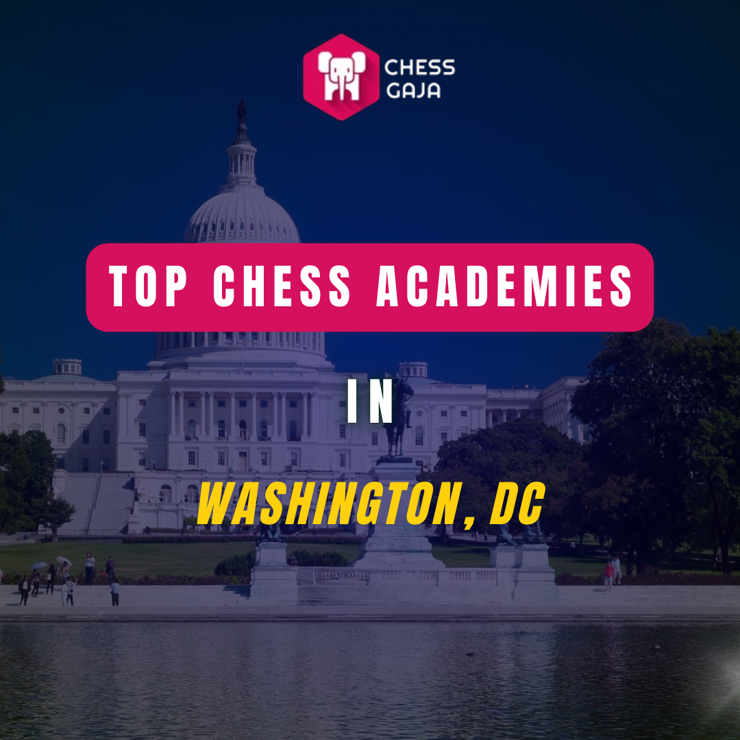 Top Chess Academies in Washington, DC for All Ages