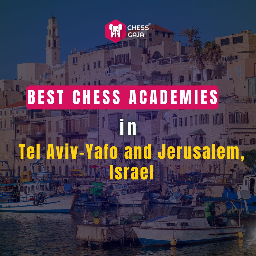 Top Chess Academies in Tel Aviv-Yafo & Jerusalem
