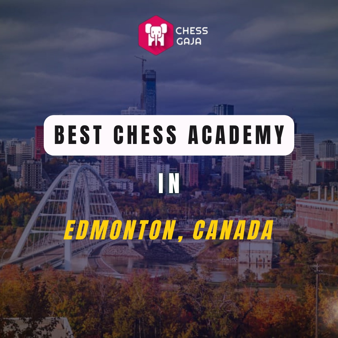 Top 5 Chess Academies in Edmonton, for All Skill Levels